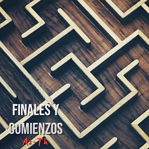 Play Finales Y Comienzos by As-Tk on Amazon Music Unlimited