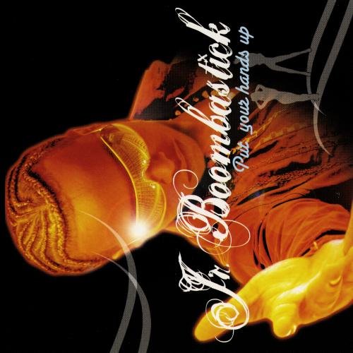 Jr Boombastick - Put Your Hands Up - Amazon.com Music
