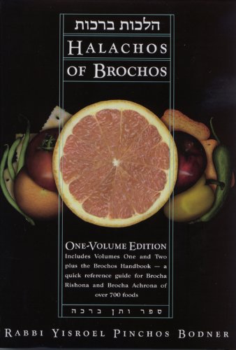 The Halachos of Brochos: Bodner, Yisroel Pinchos, Rabbi: 9780873068352 ...