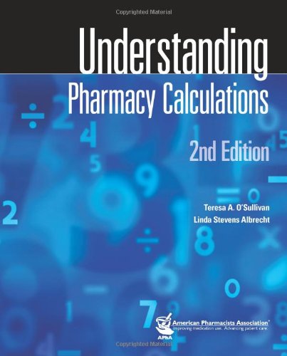 Understanding Pharmacy Calculations: 9781582120959: Medicine & Health ...