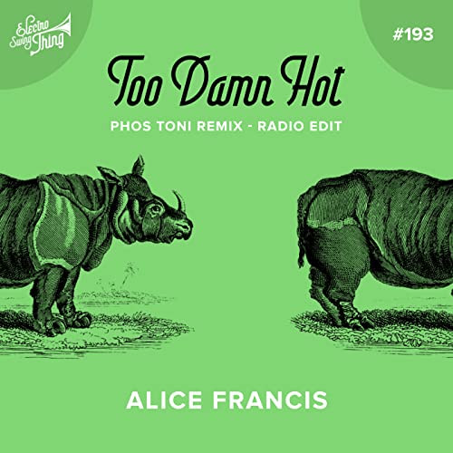 Too Damn Hot (Phos Toni Remix - Radio Edit) by Alice Francis & Phos ...