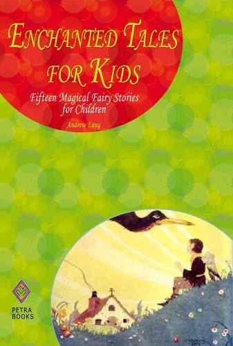 Enchanted Tales for Kids: Fifteen Magical Fairy Stories for Children ...