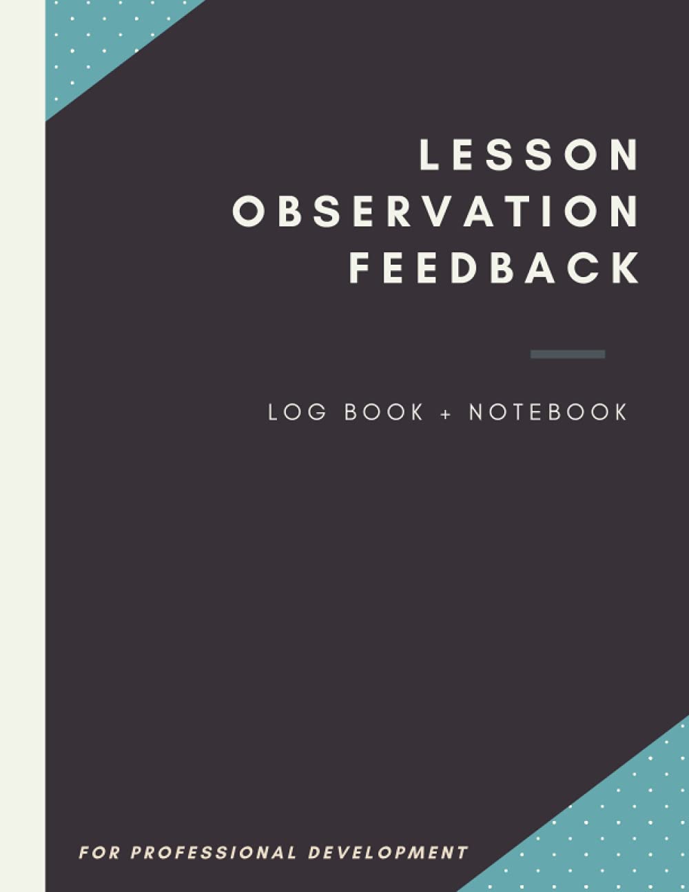 Buy Lesson Observation Feedback: Log book + | Coaching and Mentoring ...