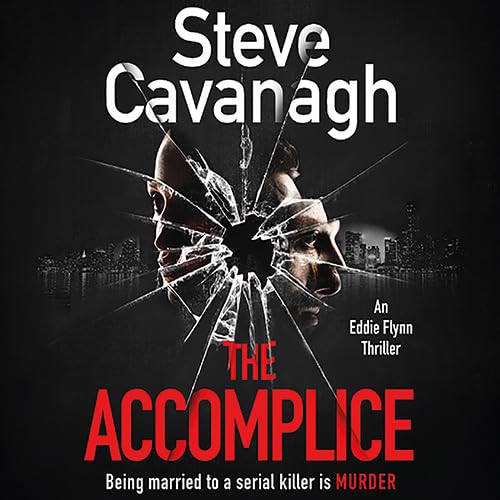 The Accomplice : Cavanagh, Steve, Sims, ADAM, Lefkow, LAUREL: Amazon.in: Books