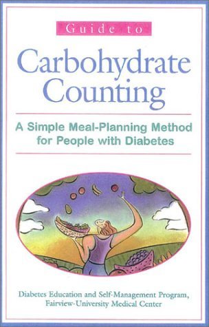 Guide to Carbohydrate Counting: A Simple Meal-Planning Method for ...
