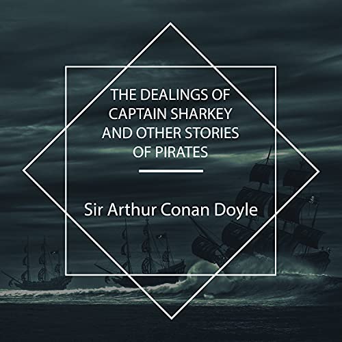 Amazon MusicでJoseph DeNoiaのThe Dealings of Captain Sharkey and Other ...