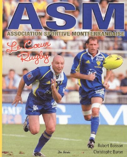 Amazon.com: Histoire de l'asm rugby: 9782844941008: Boisson, Robert: Books
