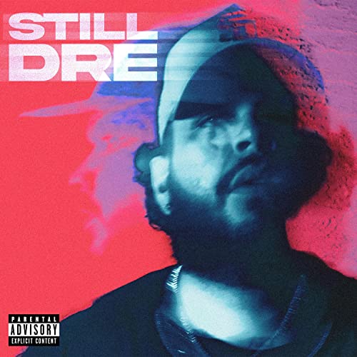 Play Still Dre by Still Dre on Amazon Music Unlimited