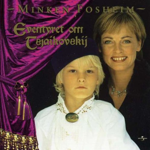 Fosheim, Minken - Eventyret Om Tsjaikovsky - Amazon.com Music