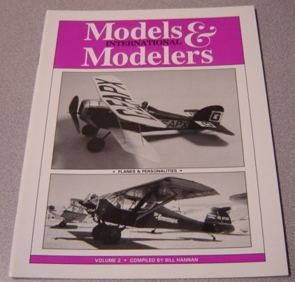 MODELS & MODELERS INTERNATIONAL VOLUME 2 -PLANES AND PERSONALITIES ...