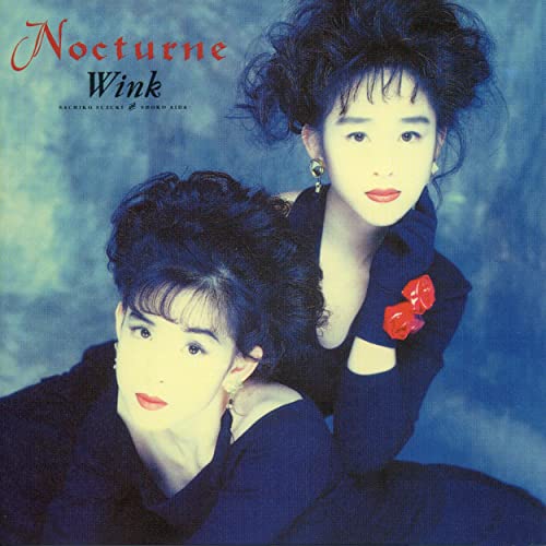 Amazon MusicでWinkのNocturne ～夜想曲～ (Original Remastered 2018)を再生する