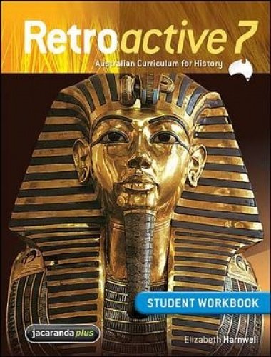 Retroactive 7 Australian Curriculum for History Student Workbook ...