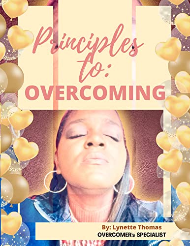 Amazon.com: The Principles to Overcoming eBook : Thomas, Lynette ...