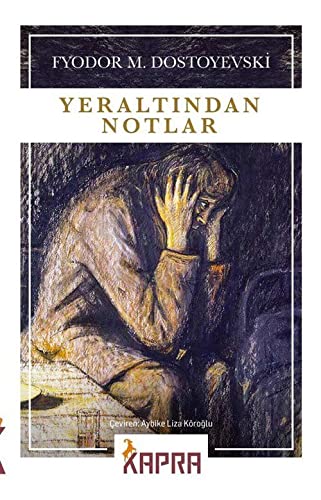 YERALTINDAN NOTLAR : Fyodor Mihailovic Dostoyevski: Amazon.com.mx: Libros