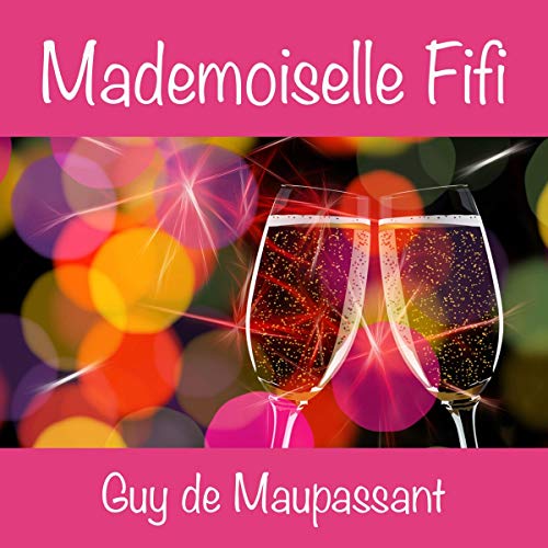 Mademoiselle Fifi (Audio Download): Guy de Maupassant, Alain Couchot ...
