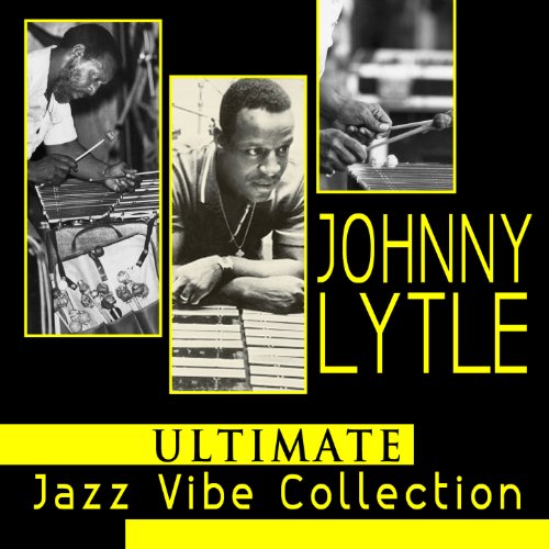 Amazon Music Unlimited - Johnny Lytle 『Ultimate Jazz Vibe Collection』
