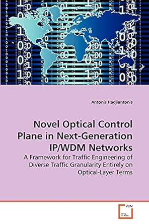Novel Optical Control Plane in Next-Generation IP/WDM Networks: A Framework for Traffic ...