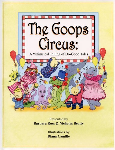 The Goops Circus: A Whimsical Telling of Do-Good Tales [With CD (Audio ...