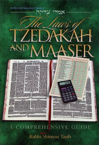 The Laws of Tzedakah and Maaser: A Comprehensive Guide (Artscroll ...