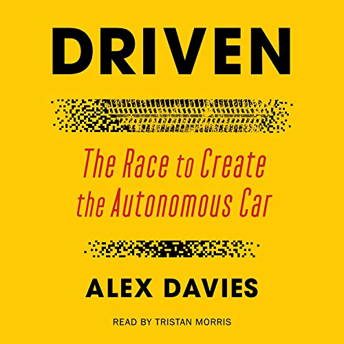 Amazon.com: Driven: The Race to Create the Autonomous Car (Audible ...