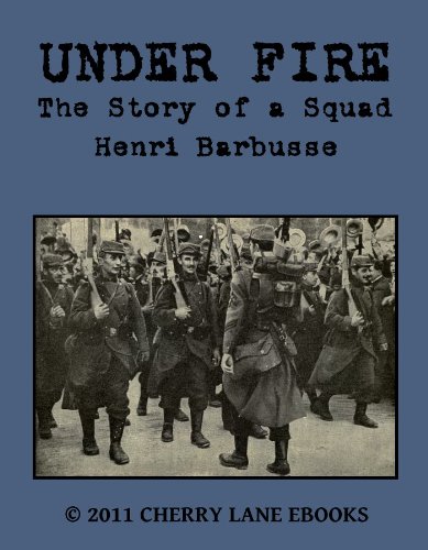 Under Fire: The Story of a Squad [Illustrated] - Kindle edition by ...