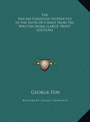 Amazon | The Sincere Christian Instructed In The Faith Of Christ From ...