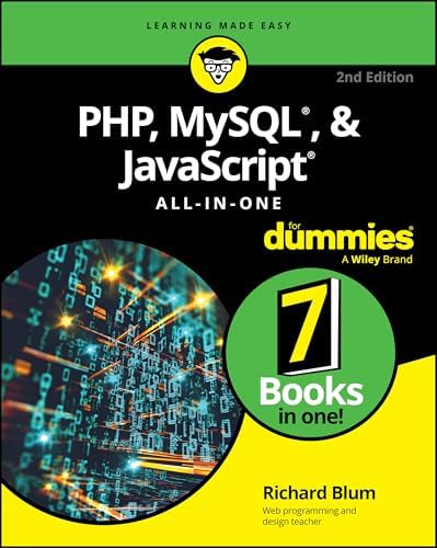 PHP, MySQL, & JavaScript All-In-One For Dummies: Blum, Richard ...