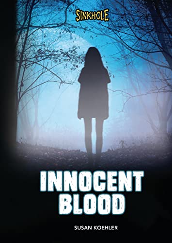Amazon.com: Innocent Blood (Sinkhole) eBook : Koehler, Susan: Kindle Store