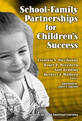 School-Family Partnerships for Children's Success (The Series on Social ...