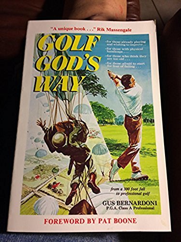 Golf God's Way: Gus Bernardoni: 9780962995200: Amazon.com: Books