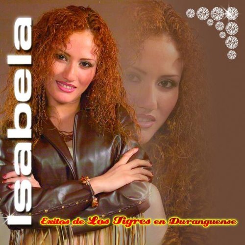 Isabela - Exitos De Los Tigres En Duranguense - Amazon.com Music
