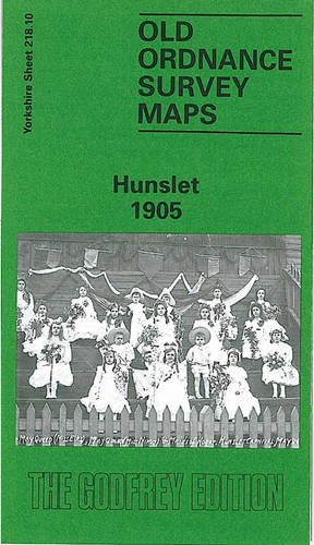 Hunslet 1905: Yorkshire Sheet 218.10 (Old O.S. Maps of Yorkshire): G.C ...