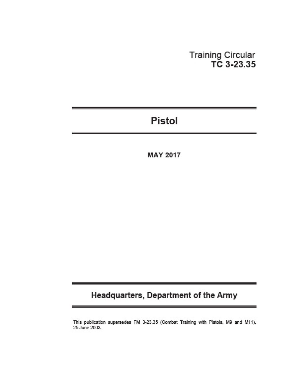 Training Circular TC 3-23.35 (FM 3-23.35) Pistol May 2017: US Army ...
