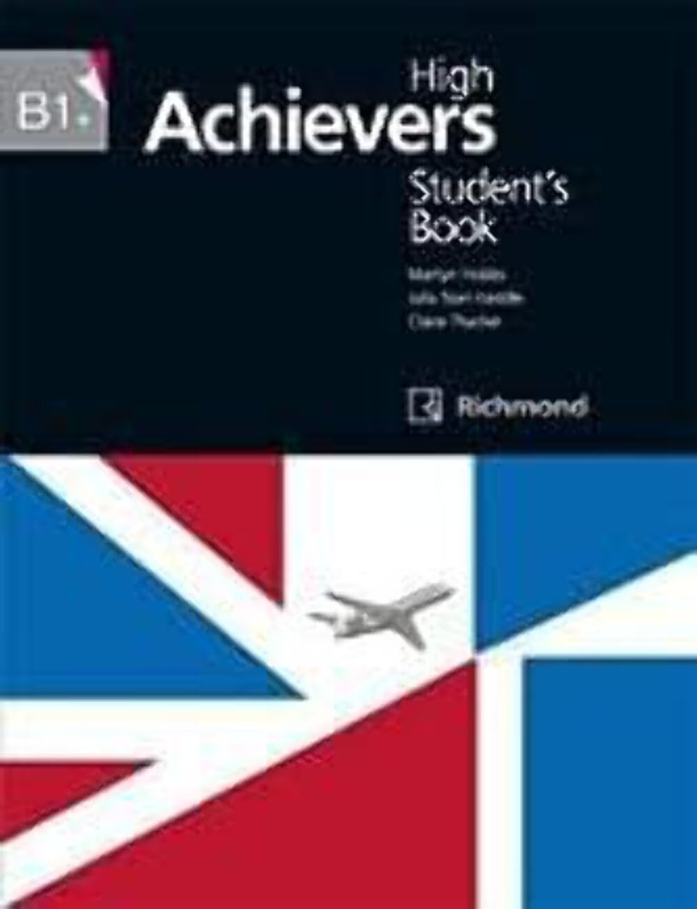 HIGH ACHIEVERS B1+ STUDENT'S BOOK: Keddle, Julia Starr, Hobbs, Martyn ...
