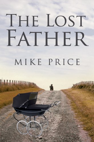 The Lost Father: Mike Price: 9781843867074: Amazon.com: Books