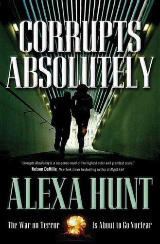 Corrupts Absolutely - Kindle edition by Hunt, Alexa. Mystery, Thriller ...