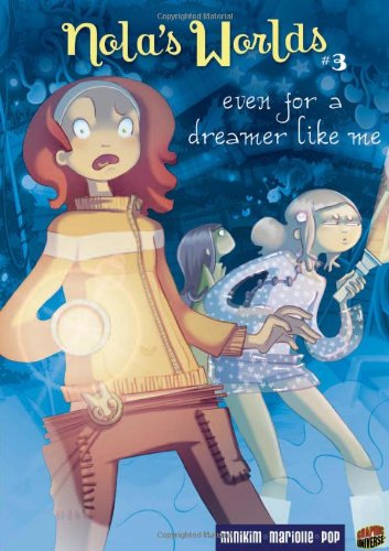 Amazon.com: Nola's Worlds 3: Even for a Dreamer Like Me: 9780761365051 ...