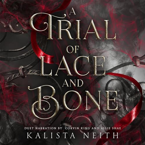 Amazon.com: A Trial of Lace and Bone: Of Chaos and Darkness, Book 2 ...
