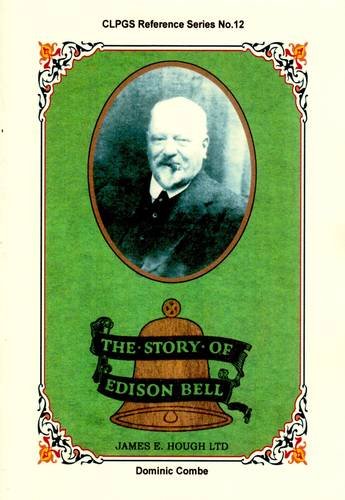 Buy The Story of Edison Bell: 12 (CLPGS Reference Series) Book Online ...