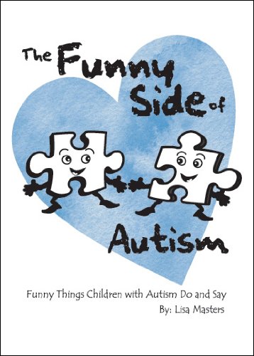 The Funny Side of Autism: Funny Things Children with Autism Do and Say ...