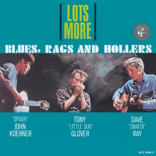 Lots More Blues, Rags And Hollers by Koerner, Ray & Glover on Amazon ...