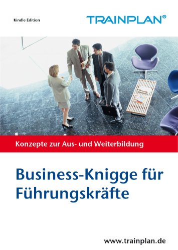 Amazon.com: TRAINPLAN - Business Knigge für Führungskräfte (German ...
