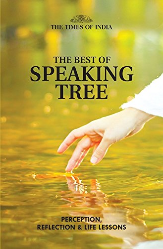 The Best Of Speaking Tree - Perception [Hardcover] [Jan 01, 2017] BCCL: Times of India ...