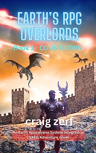 Earth’s RPG Overlords - Book 1: COUNTDOWN : An Earth Apocalypse System ...