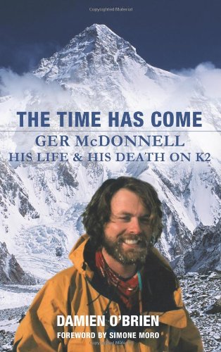 The Time Has Come: Ger McDonnell - His Life & His Death on K2: O'Brien ...