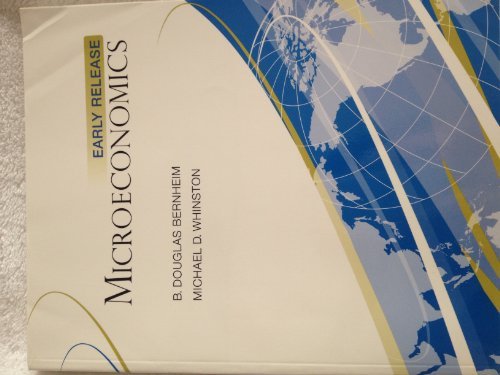 Microeconomics Early Release: Bernheim, B. Douglas / Whinston, Michael ...