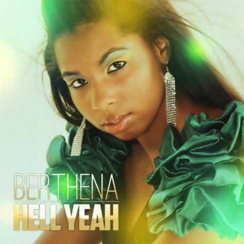Amazon.com: Hell Yeah : Berthena: Digital Music