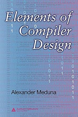 Elements of Compiler Design (English Edition) eBook : Meduna, Alexander: Amazon.de: Kindle-Shop
