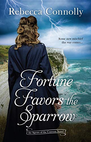 Fortune Favors the Sparrow (Agents of the Convent, Book One) - Kindle ...
