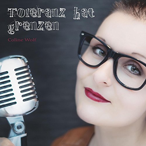 Play Toleranz hat Grenzen by Coline Wolf on Amazon Music